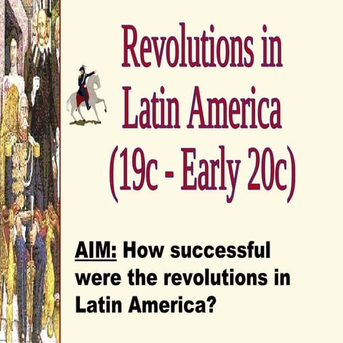 The Age of Revolution: Latin America | PPT