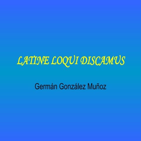 Latine Loqui Discamus1 | PPT