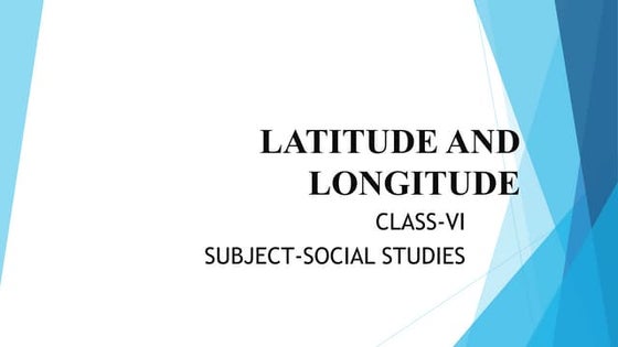 Mapping the Earth an explanation of latitude and longitude | PPT