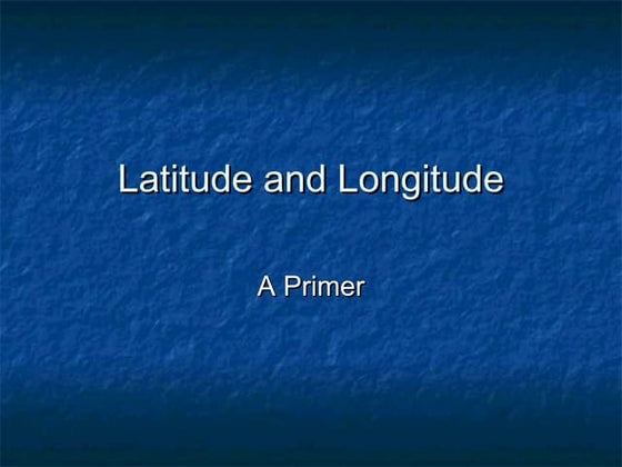 Latitude and longitude | PPTX | Geography | Science