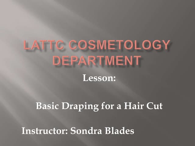 Lattc cosmetology department chemical draping | PPTX