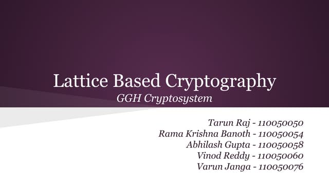 Lattice Based Cryptography Ggh Cryptosystem Ppt