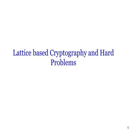 lattice_and_hard_Problems_for_PQC_area.ppt