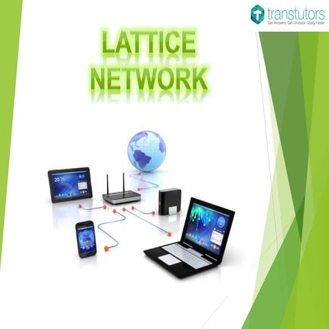 Lattice Network | Computer Science | PPTX