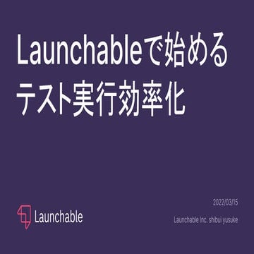 Launchable And Efficient Test Execution Ppt