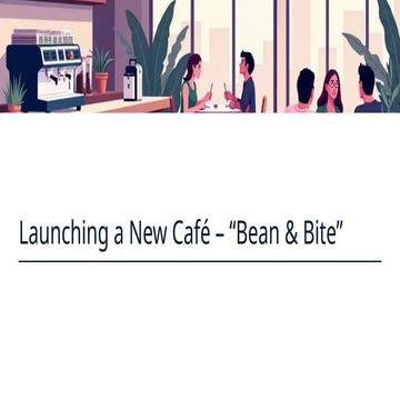 Beanie bite is Launching a New Café.pptx