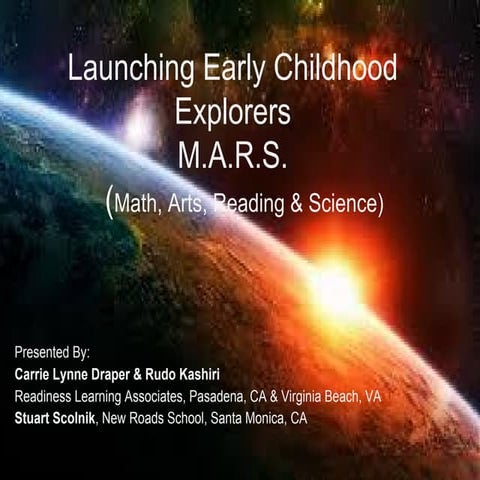 Launching Early Childhood Explorers (Math Art Reading Science) MARS | PPT