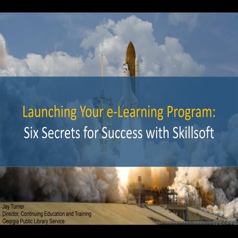 Launching Your e-Learning Program: Six Secrets for Success with ...
