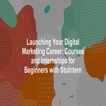Launching Your Digital Marketing Career_ Courses and Internships for ...