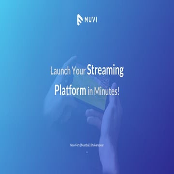 Launch your Own OTT Platform instantly with Muvi | PPTX