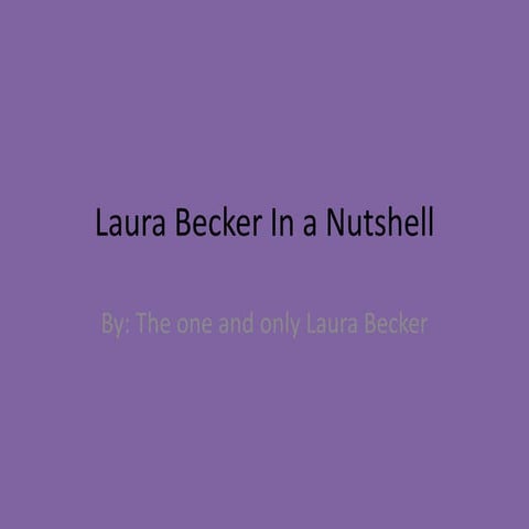 Laura becker in a nutshell | PPTX