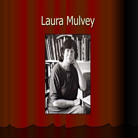 Laura Mulvey | PPT