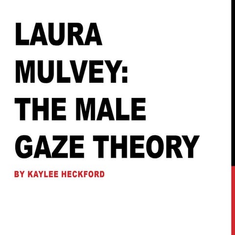 Mulvey Theory Quotes