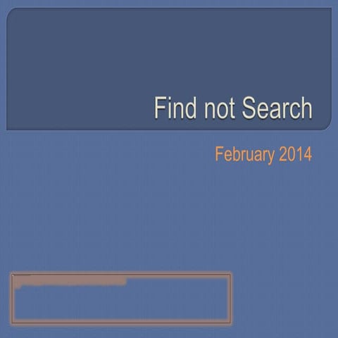 Laura O Broin 'find not search' #asl2014 | PPT