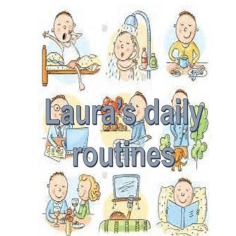 Lauras daily routines | PPT