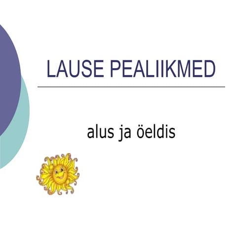 Lause pealiikmed | PPT