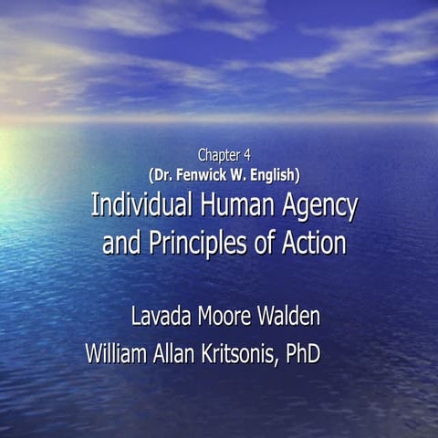Ch 4 Individual Human Agency and Principles of Action by Fenwick W ...