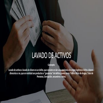 LAVADO DE ACTIVOS RESEÑA HISTORICA por un autor anónimo | PPTX
