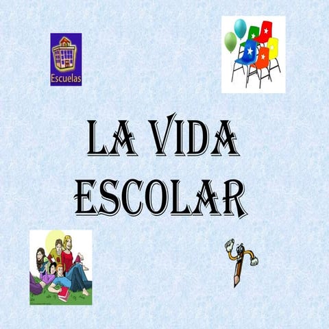 La vida escolar escuela y contexto social | PPT