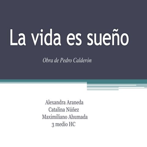 ANÁLISIS DE LA OBRA LA VIDA ES SUEÑO.pptx