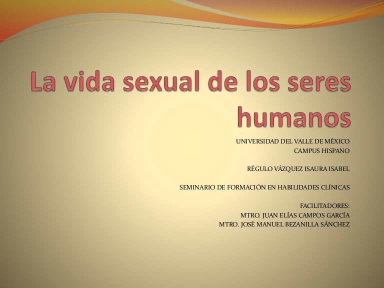 La Vida Sexual De Los Seres Humanos