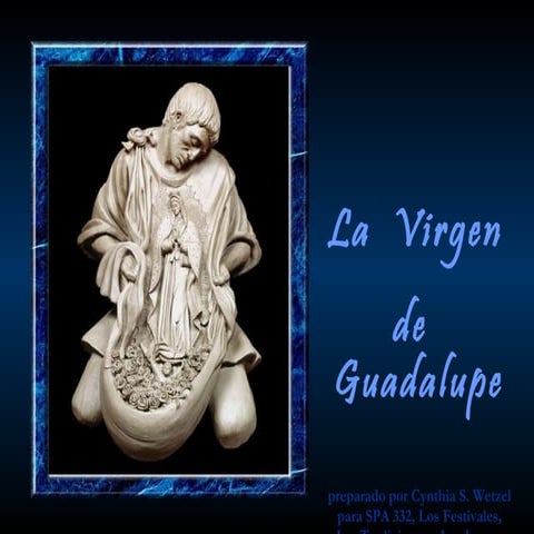 Our lady of guadalupe powerpoint | PPTX
