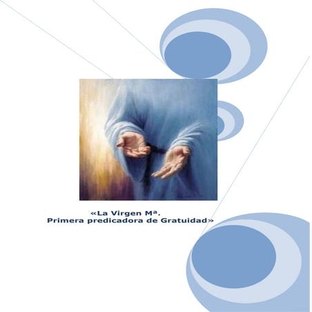 LA VIRGEN Mª. PRIMERA PREDICADORA DE GRATUIDAD | PDF