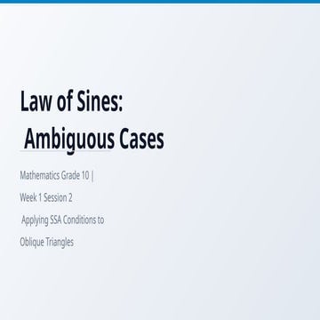 Understanding the Law of Sines Ambiguous Cases in Trigonometry | PPTX
