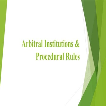 Arbitral Institutions & Procedural Rules.pptx