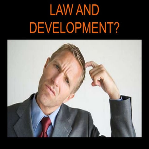 Law and development | PPTX | Law
