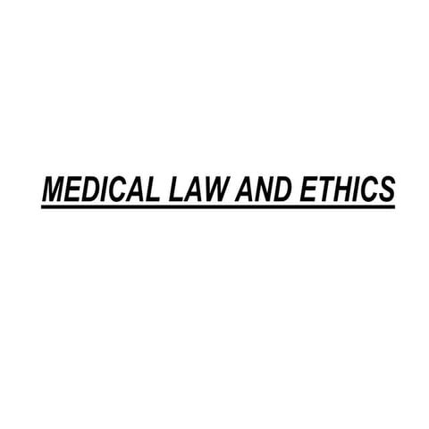 Medical Law and Ethics | PPTX