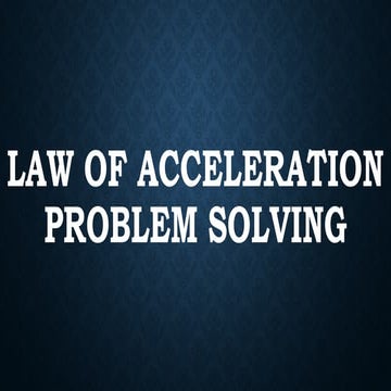 GRADE 7 LAW OF ACCELERATION PROBLEM SOLVING | PPTX