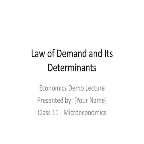 Law of demand and its determinants CLASS 11 | PDF