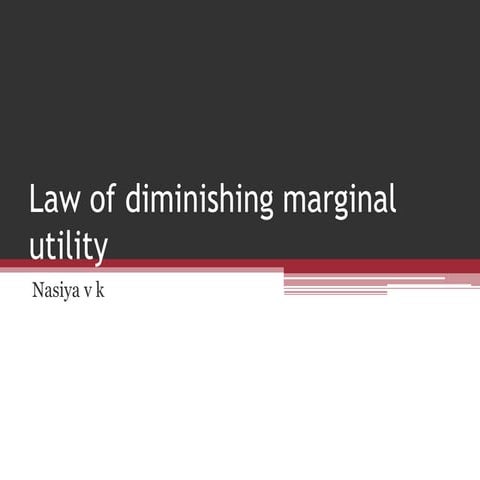 Law of diminishing marginal utility | PPTX