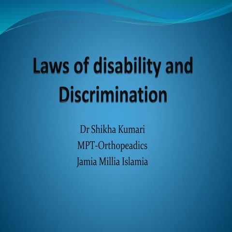 Law of disability and discrimination by sanober n shikha | PPTX
