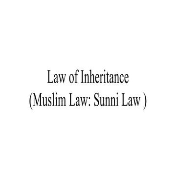 Law of Inheritance(Muslim Law Sunni Law ).pptx