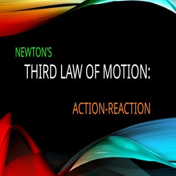 Law of Interaction - it is the newtons third law of motion | PPT