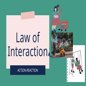 NEWTON'S LAW OF MOTION- OF INTERACTION.pptx