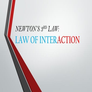 LAW OF INTERACTION 3rd Newton's Law PHYSICAL SCIENCE.pptx