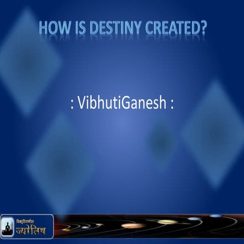 How is Destiny Created? | PPT