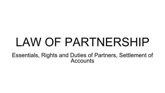 Rights ,duties and liabilities of partners in partnership | PPTX