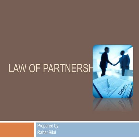 Law of partnership, characterstics of partnership, kinds of partnership ...