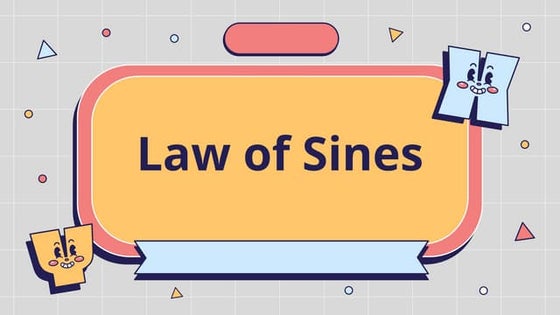 Law of Sines ppt | PPTX | Physics | Science