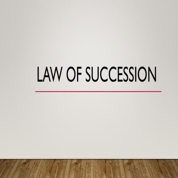 Law of Succession. Explained slidespdf.pdf