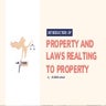 Lawpanch - INTRODUCTION OF PROPERTY AND LAWS REALTING TO PROPERTY | PDF