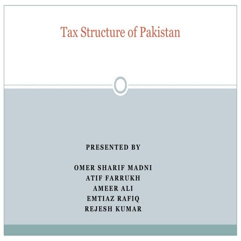 Pakistan Taxation System - Law Presentation | PPTX