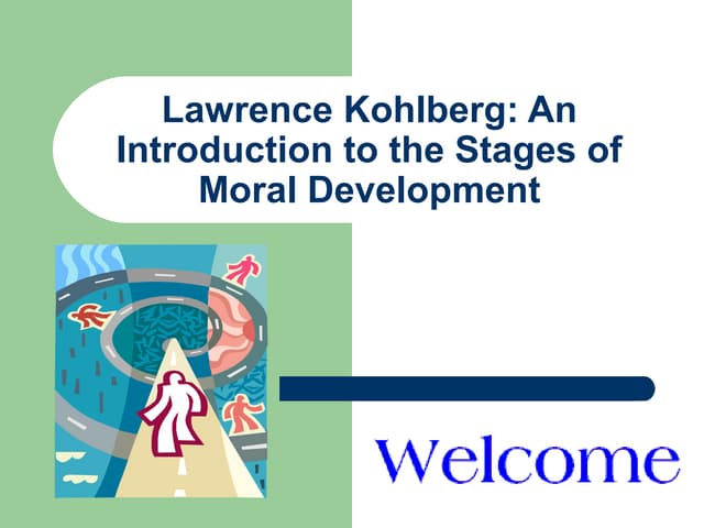 Kohlberg’s theory on moral development | PPTX