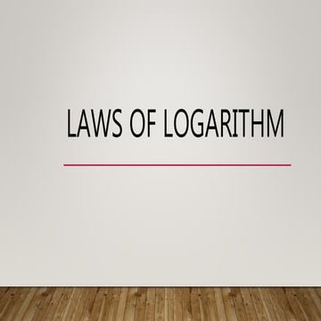 Laws of logarithm | PPTX
