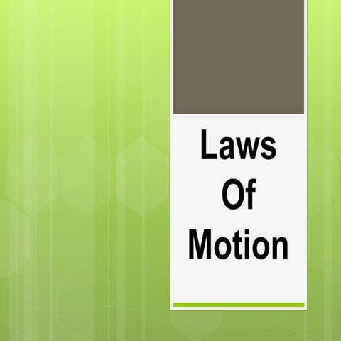 Laws Of Motion (1ST LAW).pptx