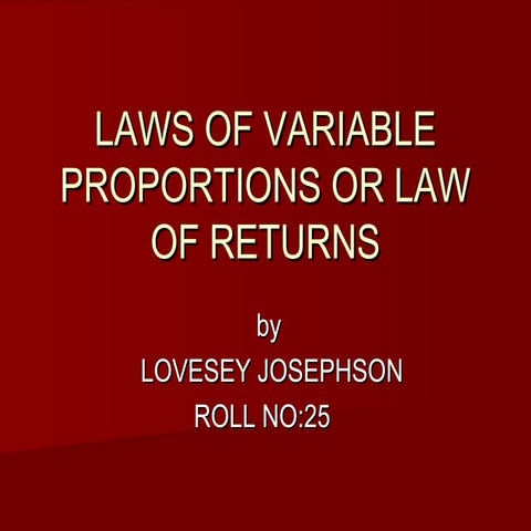 Laws of variable proportions or law of returns | PPT